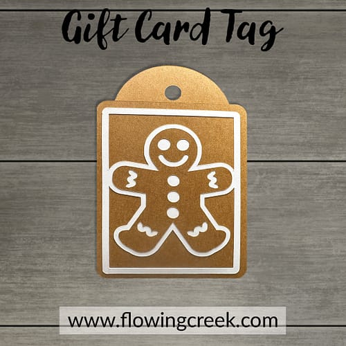 Gingerbread Man Gift Card Tag – Flowingcreek